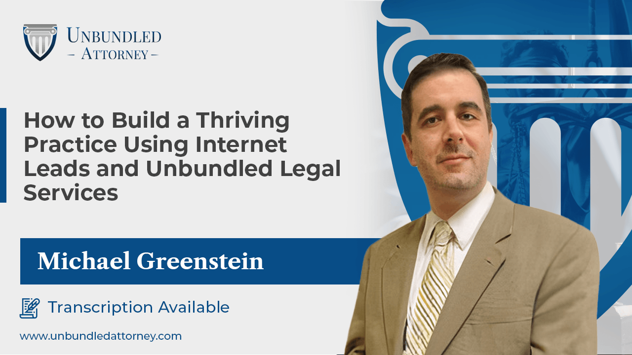 How to Build a Thriving Practice Using Internet Leads and Unbundled ...